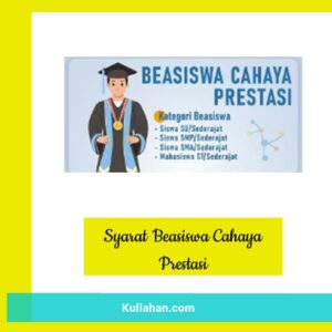 Beasiswa Cahaya Prestasi 2025 untuk Pelajar dan Mahasiswa