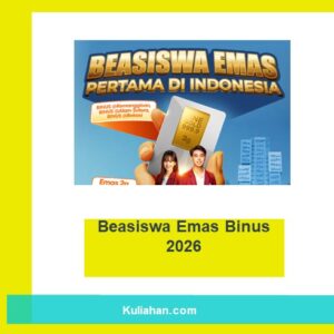 Beasiswa Emas Binus 2026: Kuliah Gratis 100% & Hadiah Logam Mulia